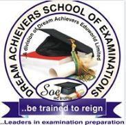 Dream Achievers School of Examinations Aguda-Ogba Lagos Nigeria ...